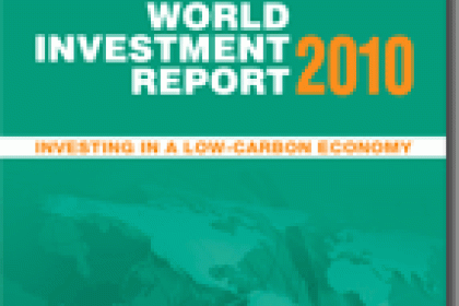World Investment Report 2010 | UN Trade and Development (UNCTAD)